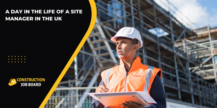 A Day in the Life of a Site Manager in the UK | Construction Career ...