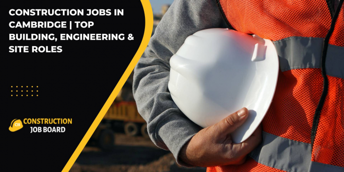 Top Construction Jobs in the UK 2025 | Skills, Salaries & Career Guide ...